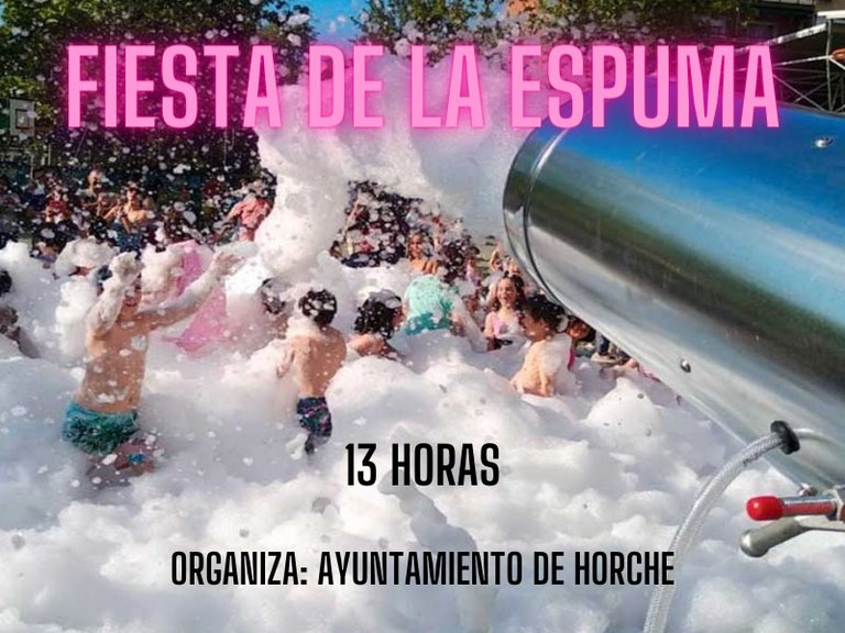 SUSPENDIDA: Fiesta de la Espuma - Ayuntamiento de Horche