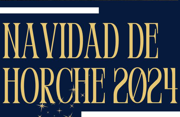 Horche enciende su Navidad con una amplia programación de actos y ...